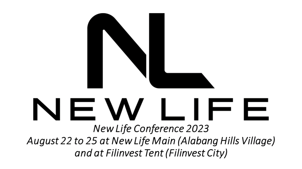 New Life Conference 2023 set for August 22-25 in two Alabang venues ...